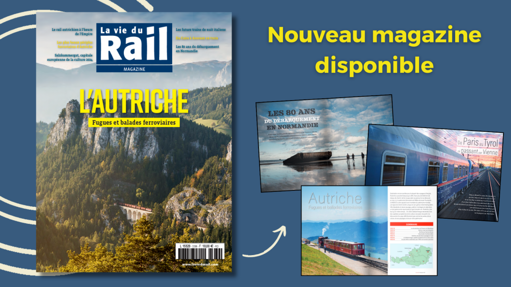 Le nouveau numéro de La Vie du Rail Magazine est disponible ! - laviedurail